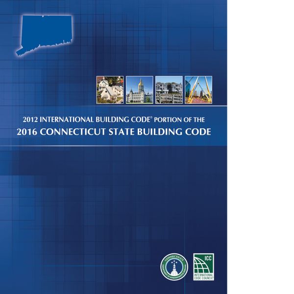 2012 International Building Code Portion of the 2016 Connecticut State ...