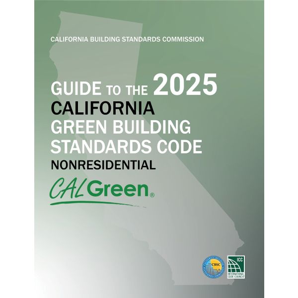Guide to the 2025 California Green Building Standards Code (CALGreen ...