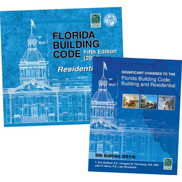 Florida Residential Code, 5th edition (2014) and Significant Changes Combo