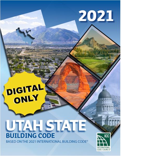 2021 Utah State Building Code Based on the 2021 International Building Code