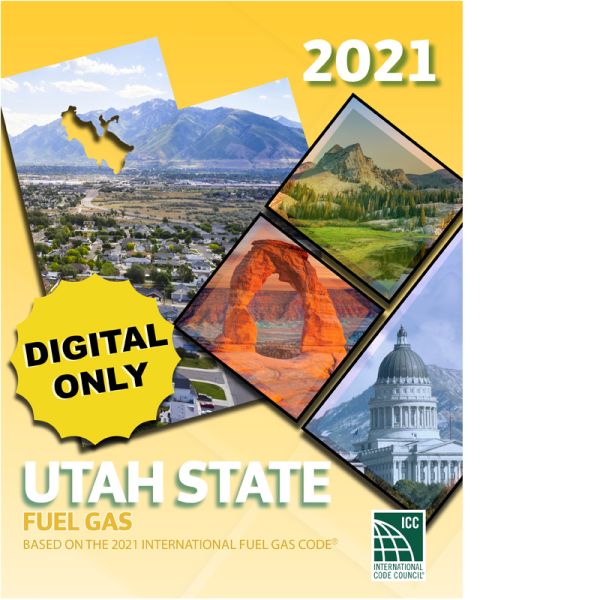 2021 Utah State Fuel Gas Code Based on the 2021 International Fuel Gas Code
