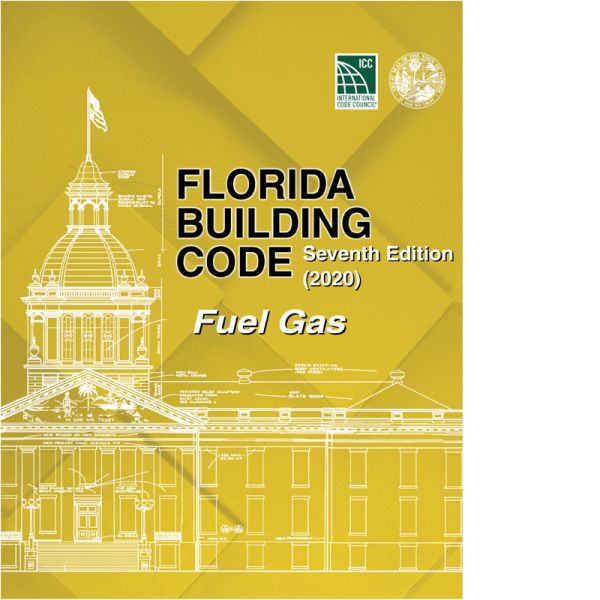 Florida Building Code - Fuel Gas, Seventh Edition (2020) (PDF Download ...