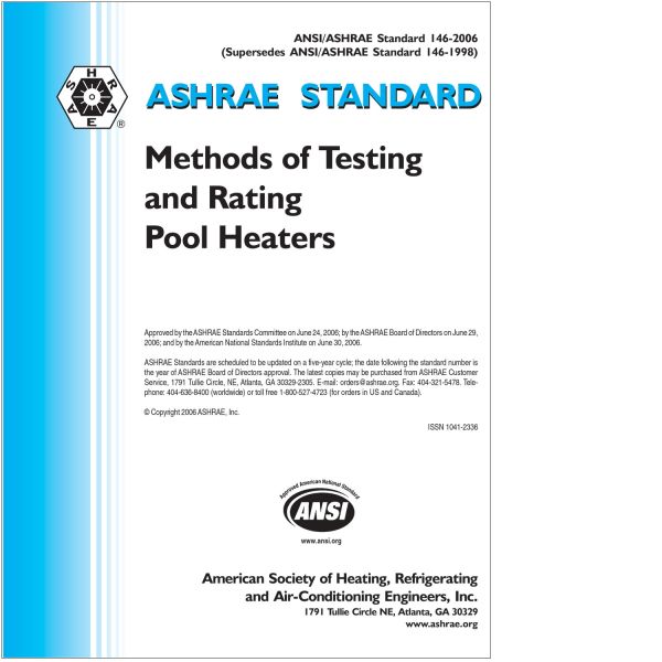 ANSI/ASHRAE 146-2006 Testing and Rating Pool Heaters (PDF Download)