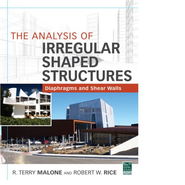 The Analysis of Irregular Shaped Structures Diaphragms and Shear Walls