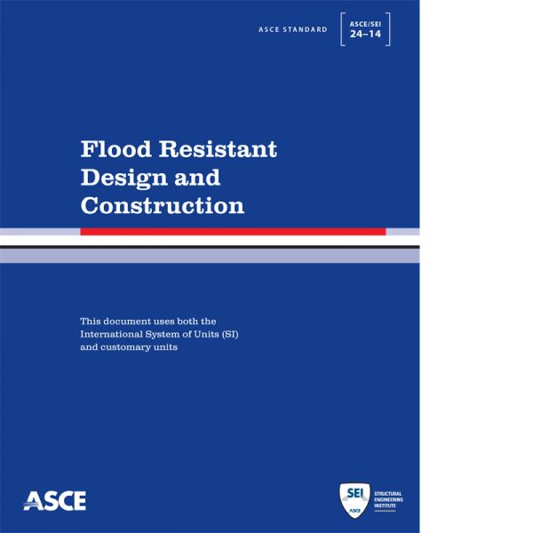 ASCE/SEI 24-14 Flood Resistant Design and Construction